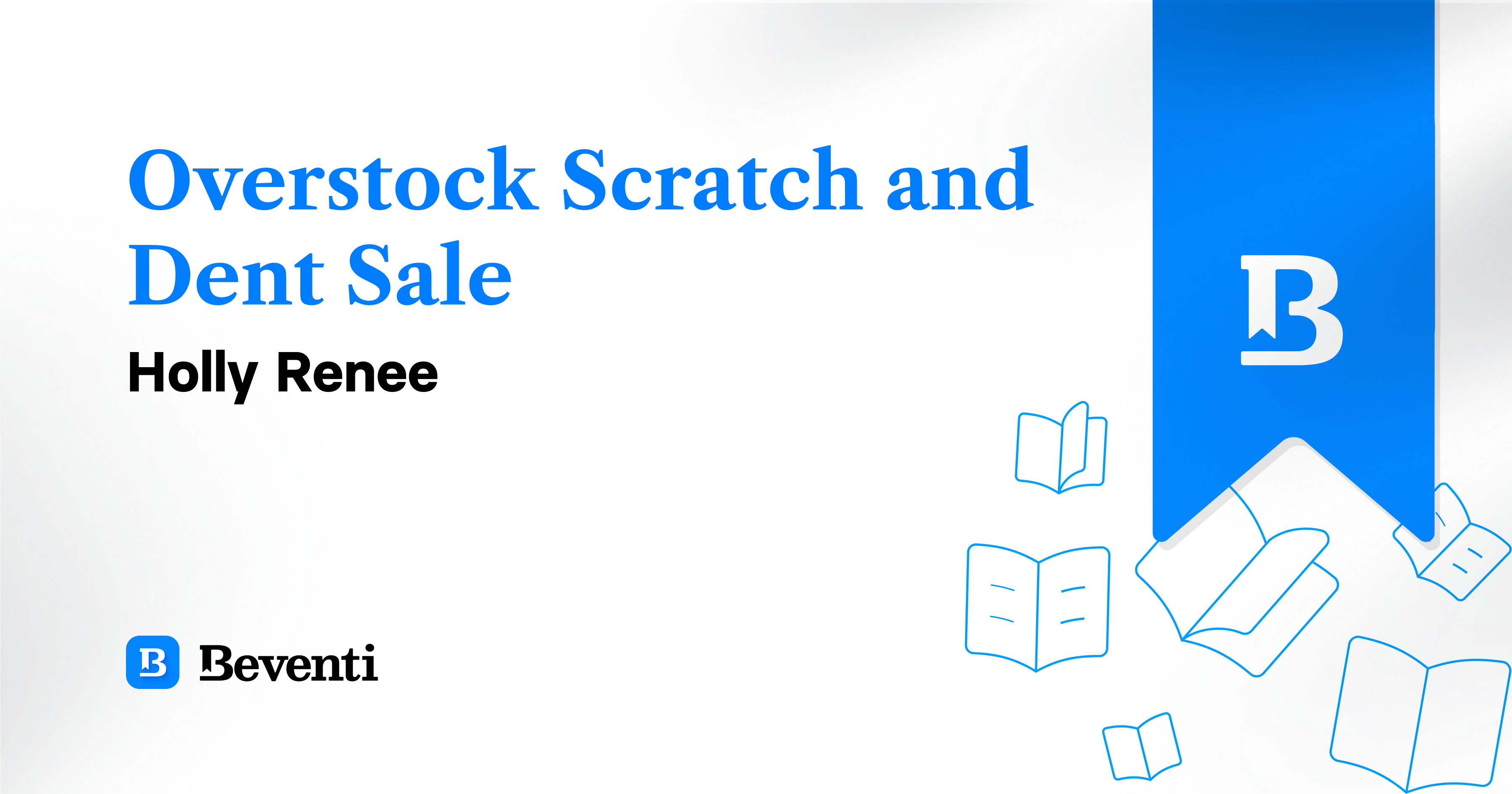 Overstock + Scratch and Dent Sale, Holly Renee