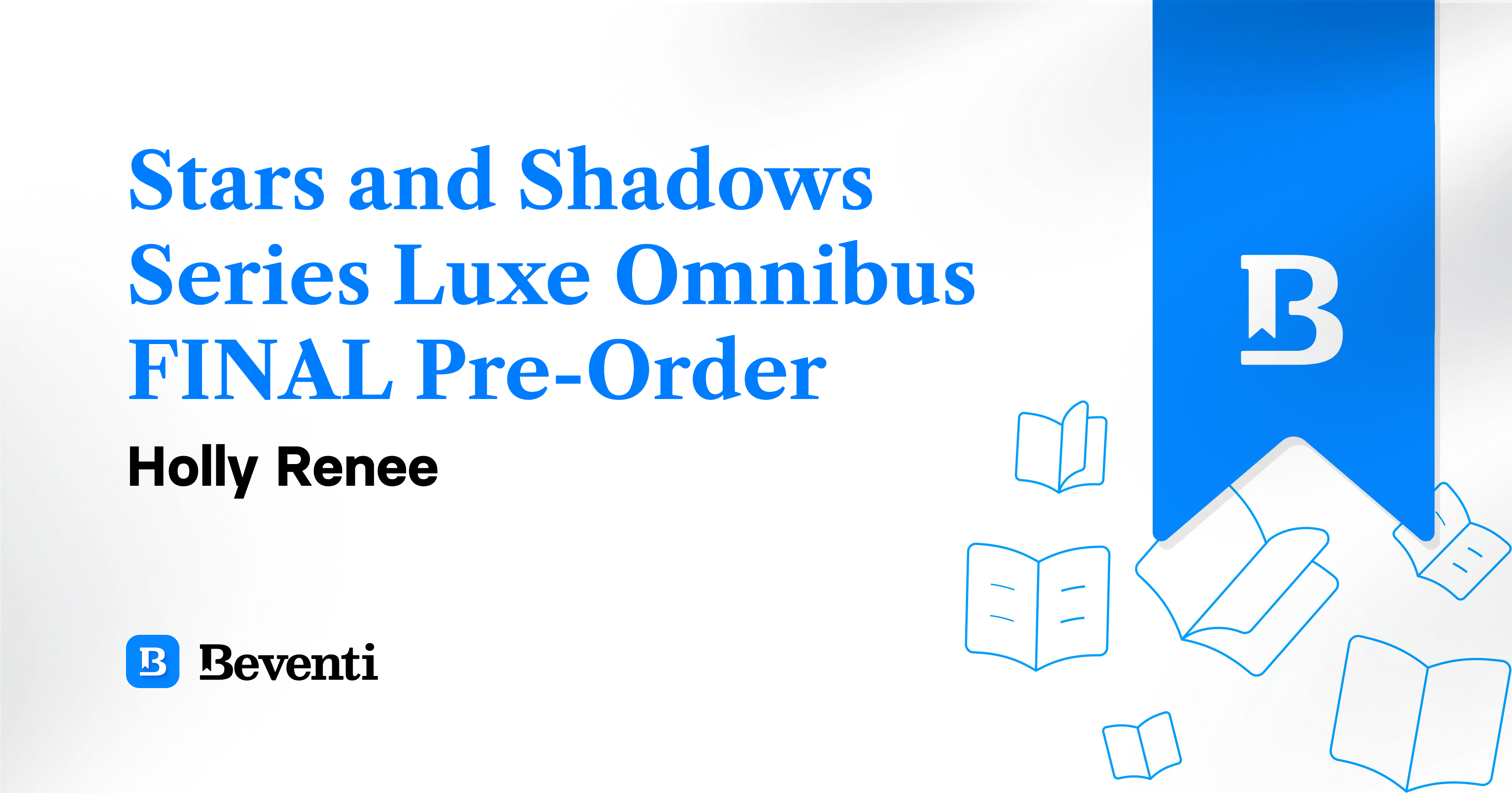 Stars and Shadows Series Luxe Omnibus FINAL Pre-Order, Holly Renee