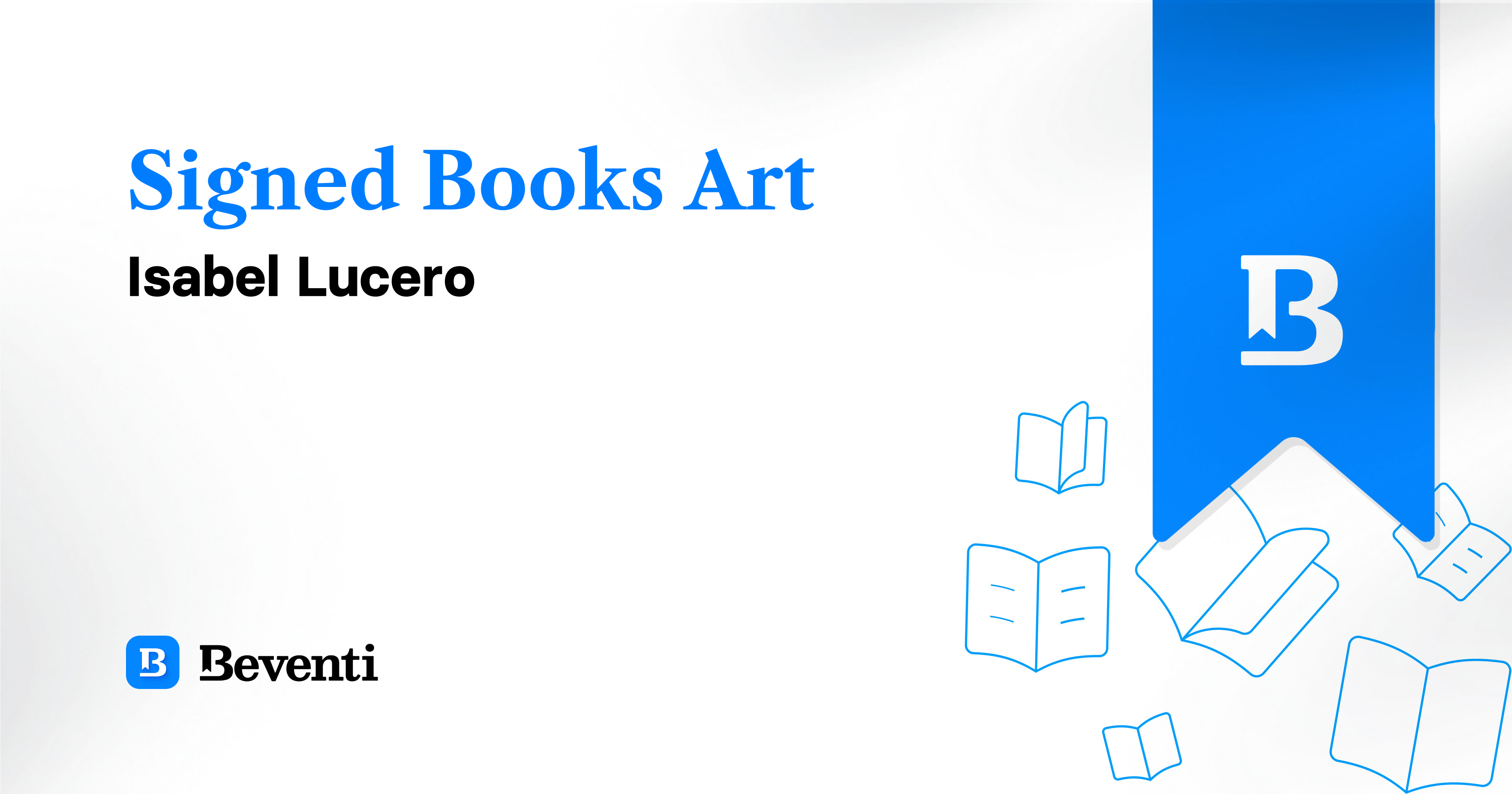 Signed Books + Art, Isabel Lucero - Beventi